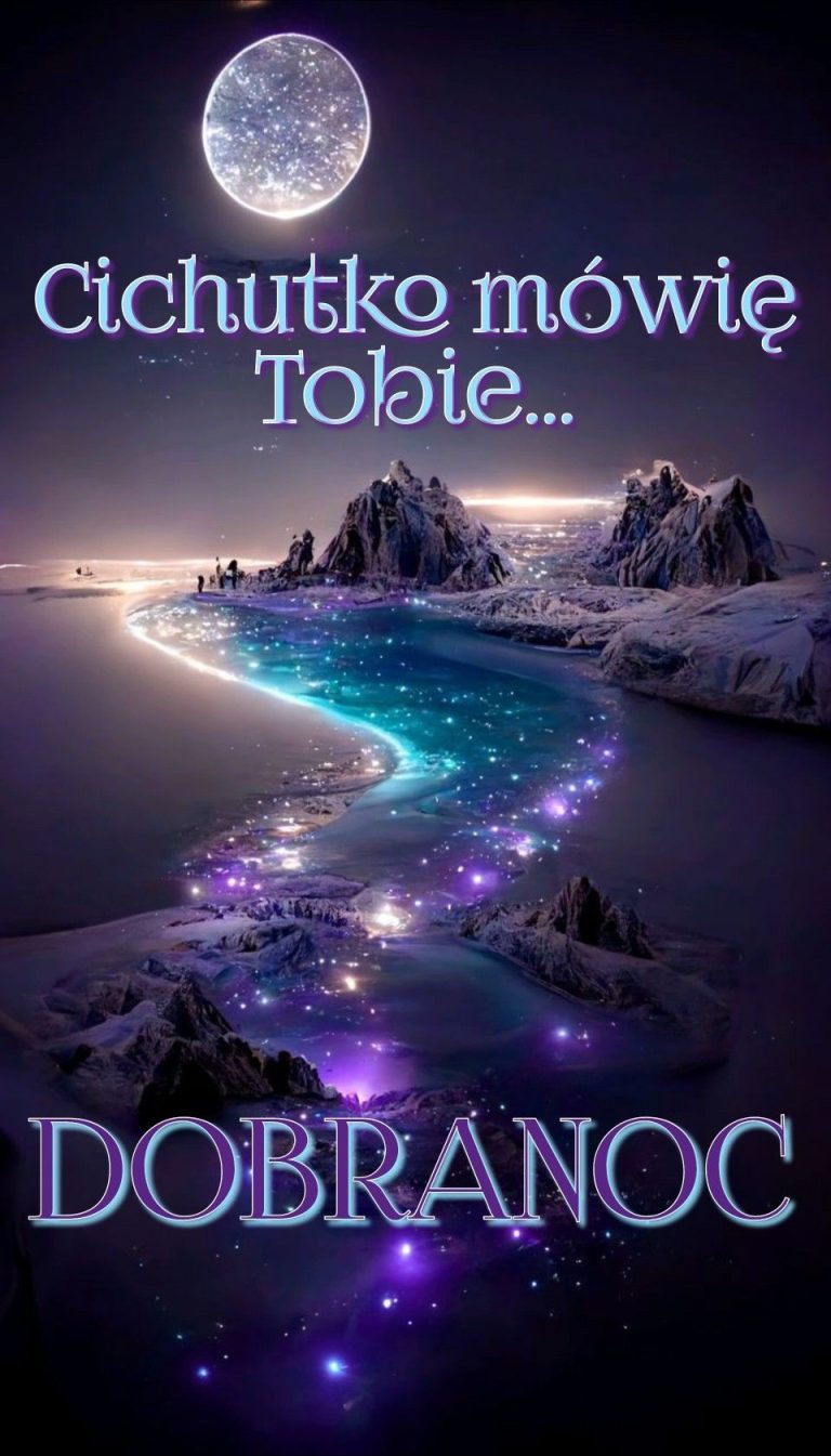 40 Najlepiej Kartki na Dobranoc - kartkinadobranoc.pl